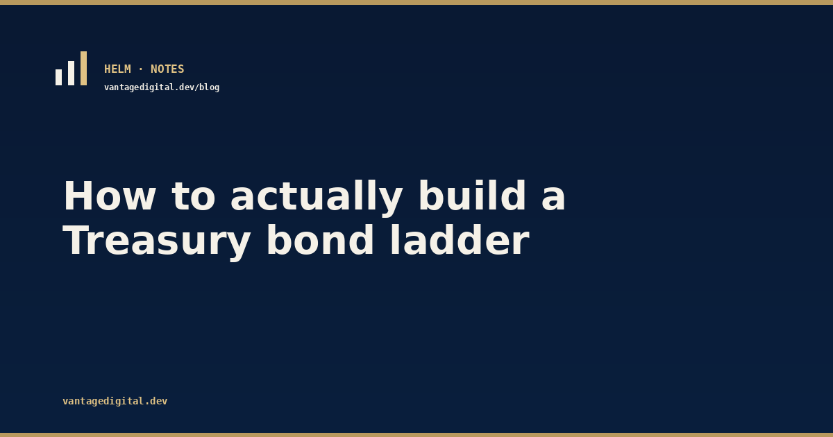 How to actually build a Treasury bond ladder | Vantage Digital